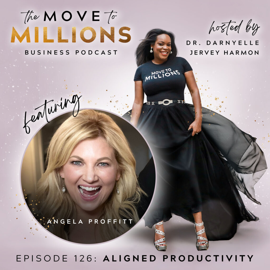 Ep 126: Angela Proffitt: Aligned Productivity – Darnyelle Jervey Harmon